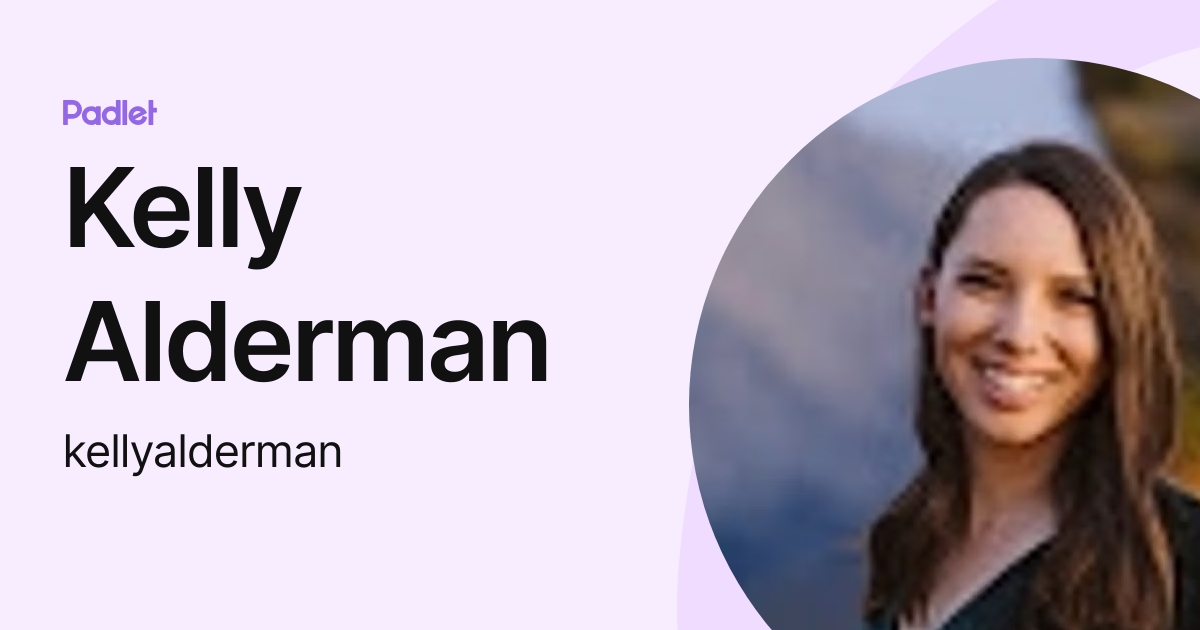 Kelly Alderman (kellyalderman) profile | Padlet