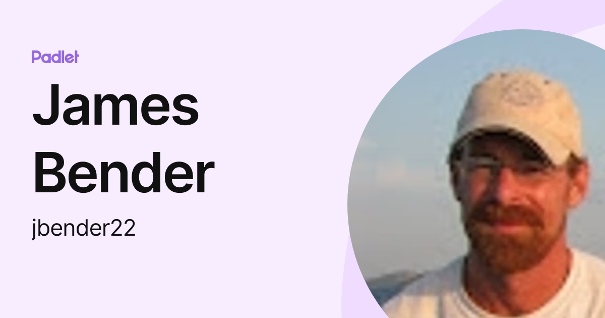 James Bender (jbender22) profile | Padlet