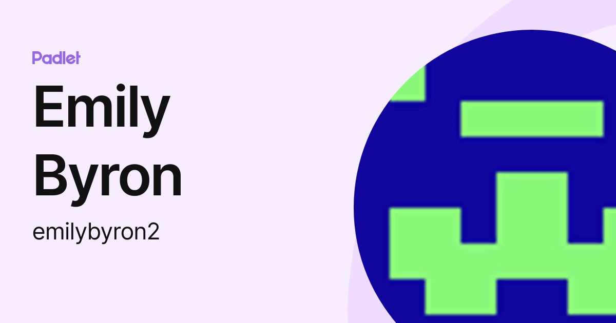 Emily Byron (emilybyron2) profile | Padlet