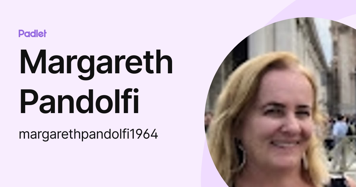 Margareth Pandolfi (margarethpandolfi1964) perfil | Padlet
