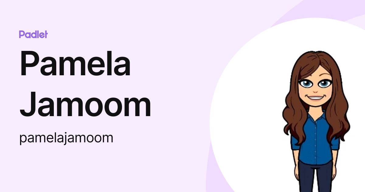 Pamela Jamoom (pamelajamoom) profile | Padlet