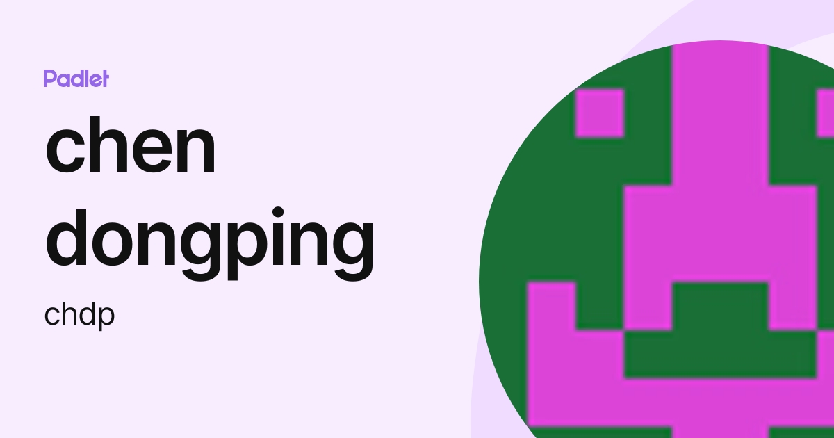 chen dongping (chdp) profile | Padlet