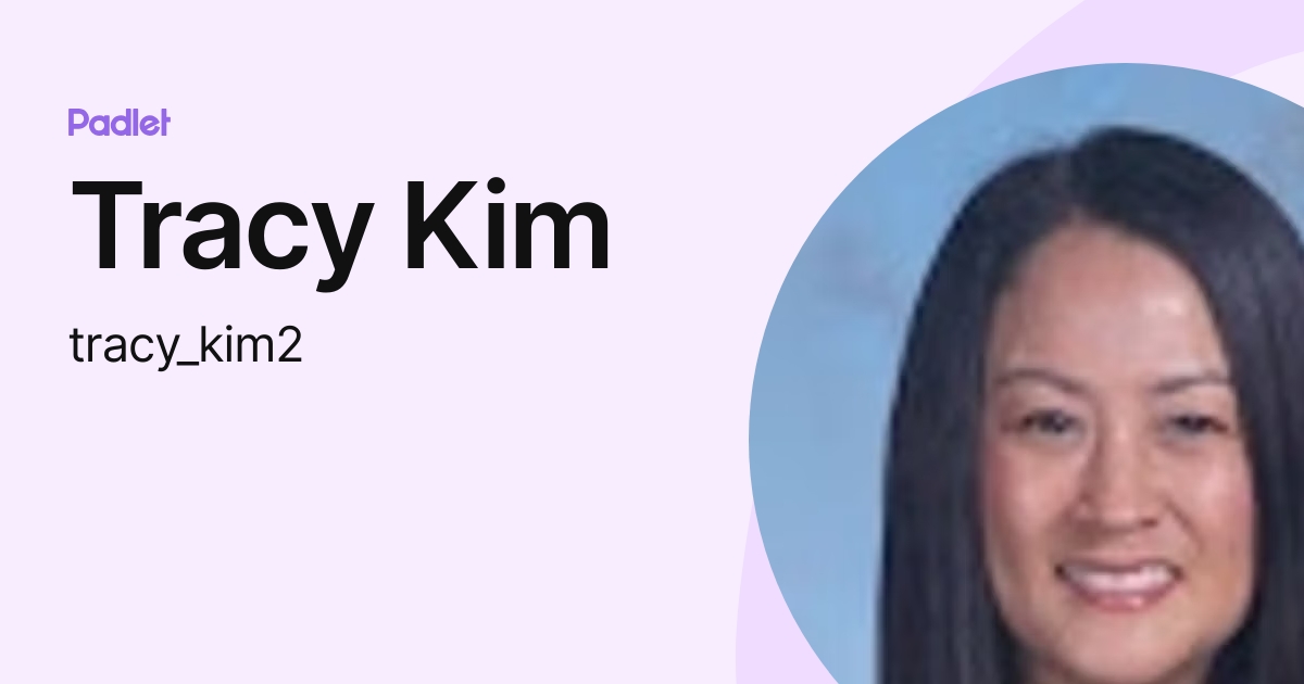 Tracy Kim (tracy_kim2) profile | Padlet