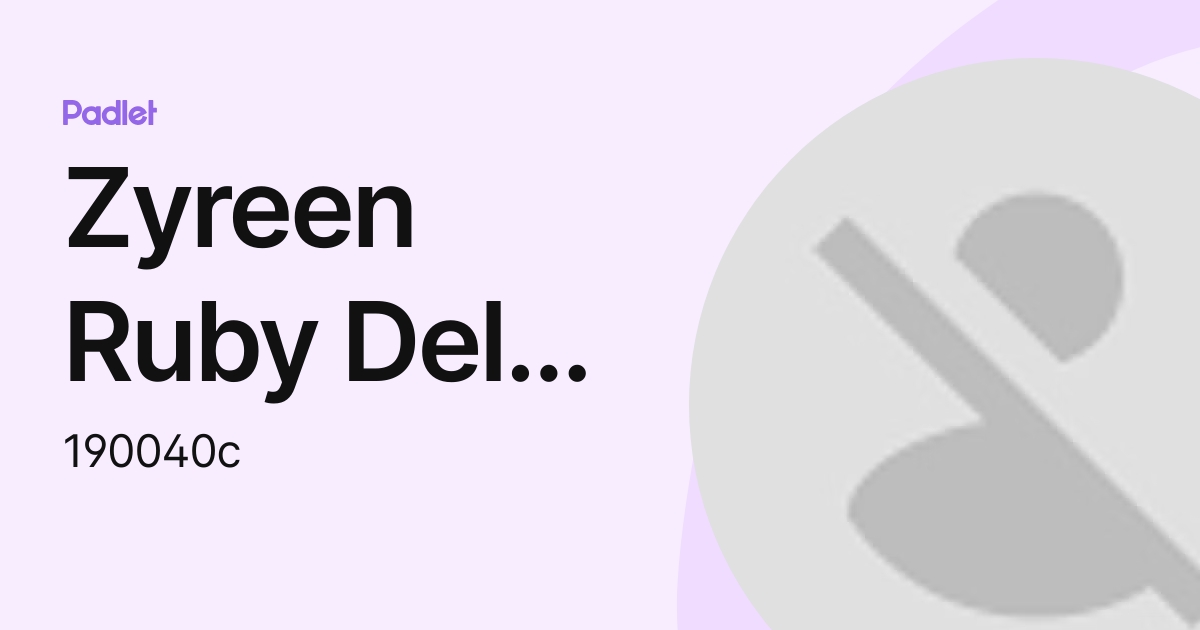 Zyreen Ruby Del Castillo (190040c) profile | Padlet