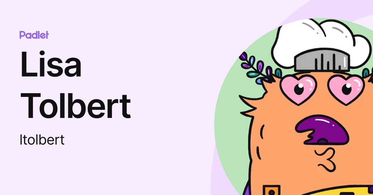 Lisa Tolbert (ltolbert) profile | Padlet