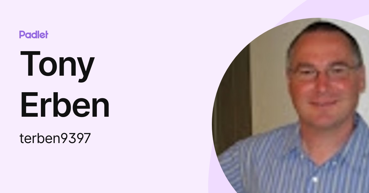 Tony Erben (terben9397) profile | Padlet