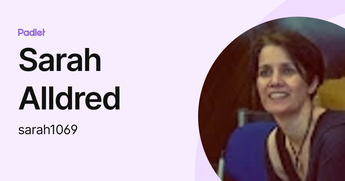 Sarah Alldred (sarah1069) profile | Padlet