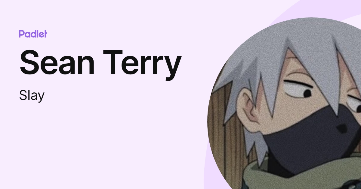 Sean Terry (SIay) profile | Padlet