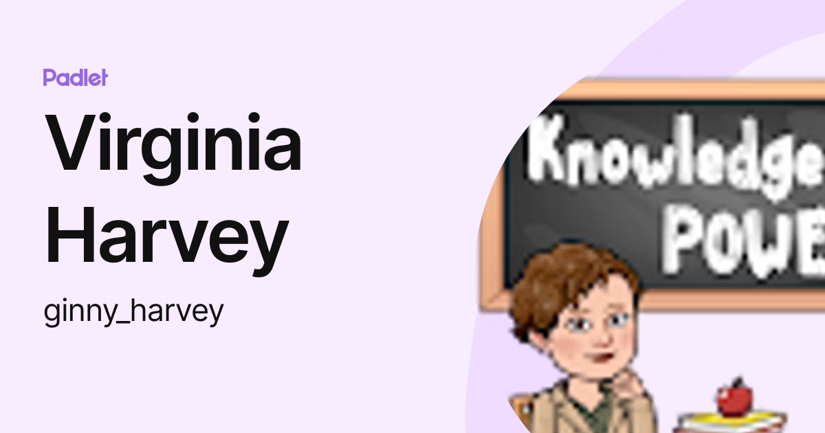 Virginia Harvey (ginny_harvey) profile | Padlet