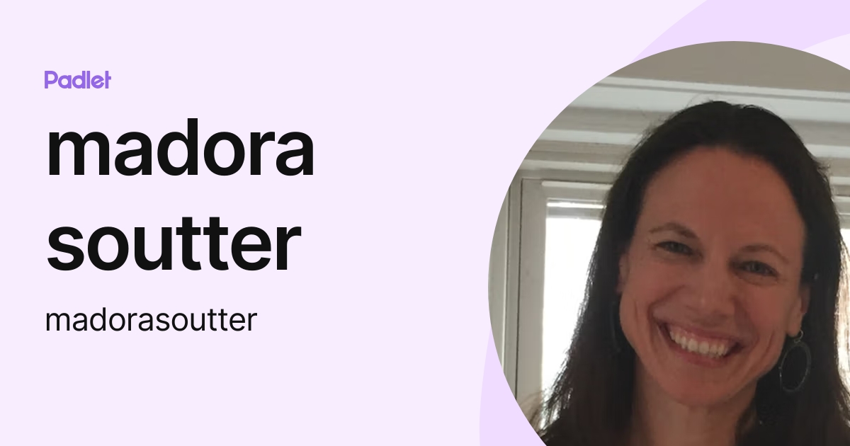 madora soutter (madorasoutter) profile | Padlet