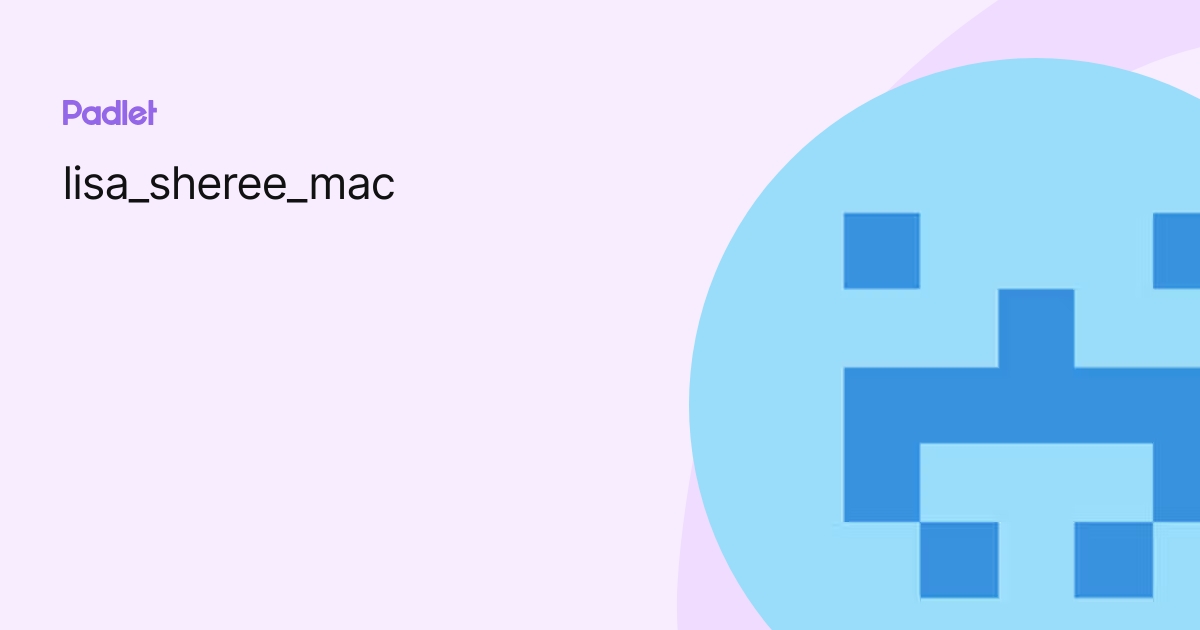 lisa_sheree_mac profile | Padlet