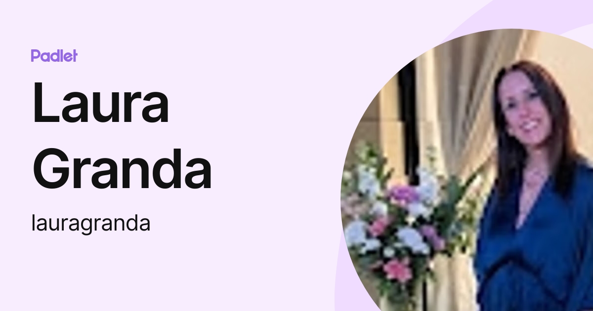 Laura Granda (lauragranda) profile | Padlet