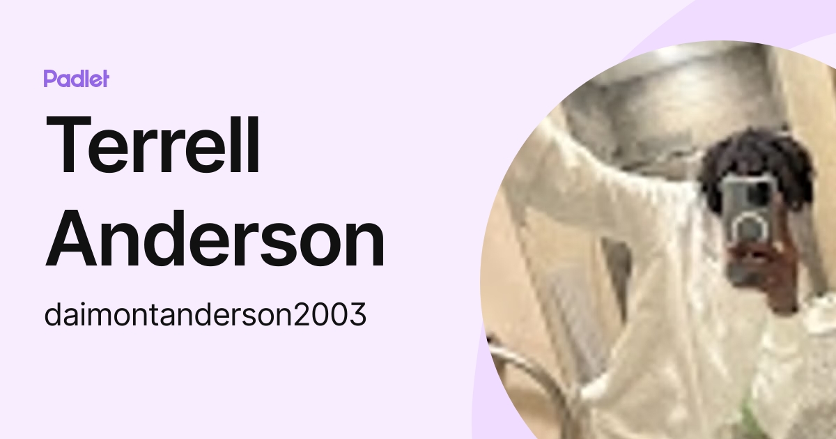 Terrell Anderson (daimontanderson2003) profile | Padlet