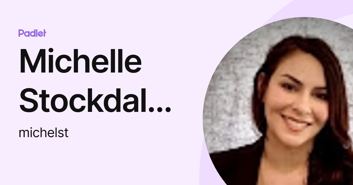Michelle Stockdale-Sherrell (michelst) profile | Padlet