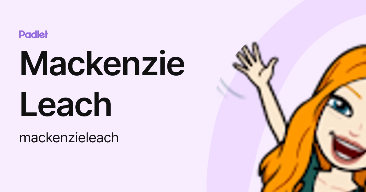 Mackenzie Leach (mackenzieleach) profile | Padlet
