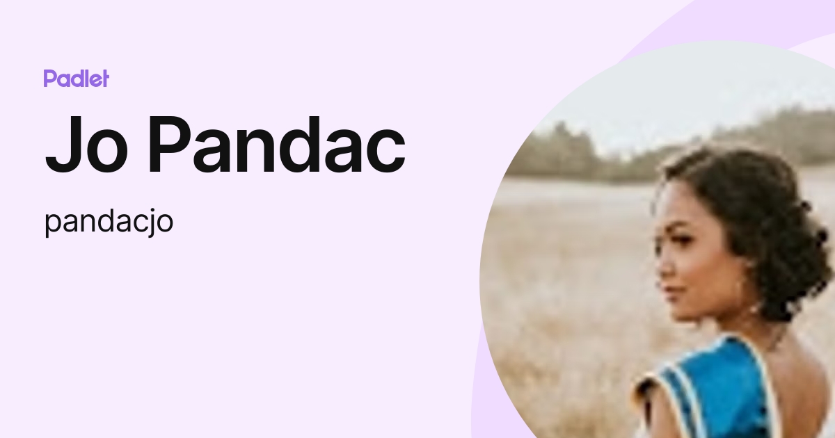 Jo Pandac (pandacjo) profile | Padlet