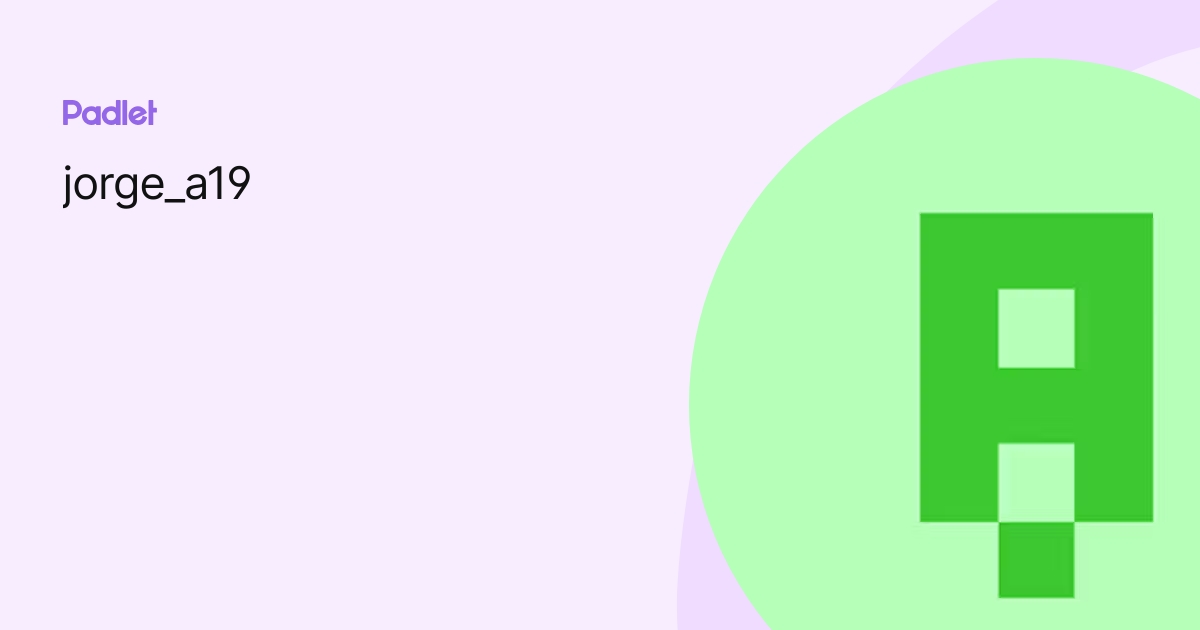 jorge_a19 profile | Padlet