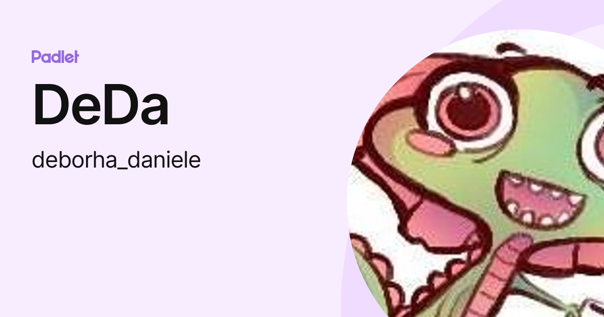 DeDa (deborha_daniele) profile | Padlet