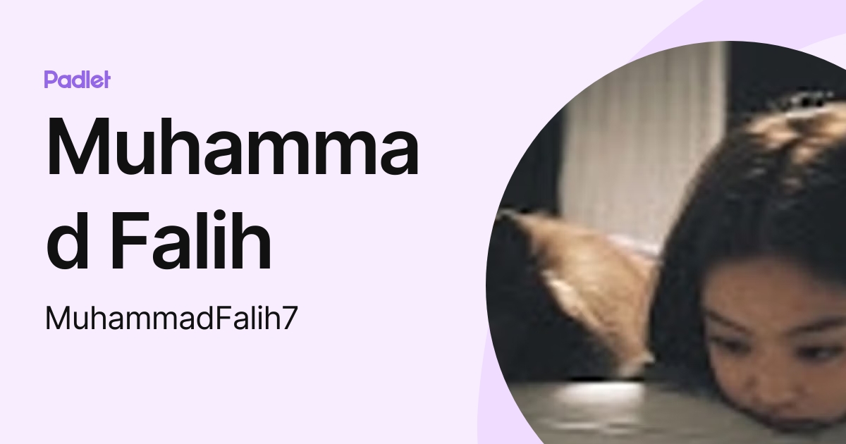 Muhammad Falih (MuhammadFalih7) profile | Padlet