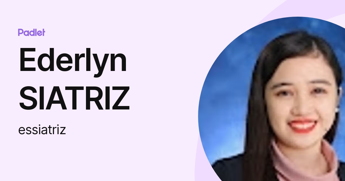 Ederlyn SIATRIZ (essiatriz) profile | Padlet