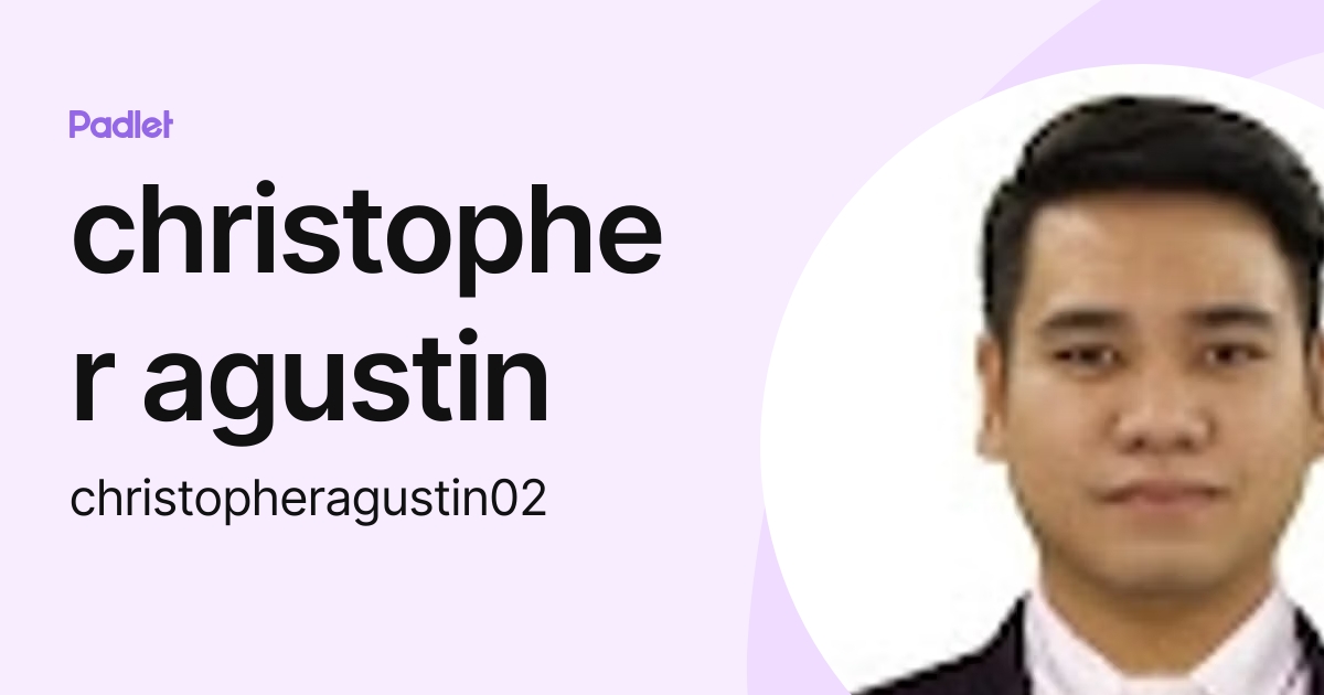 christopher agustin (christopheragustin02) profile | Padlet