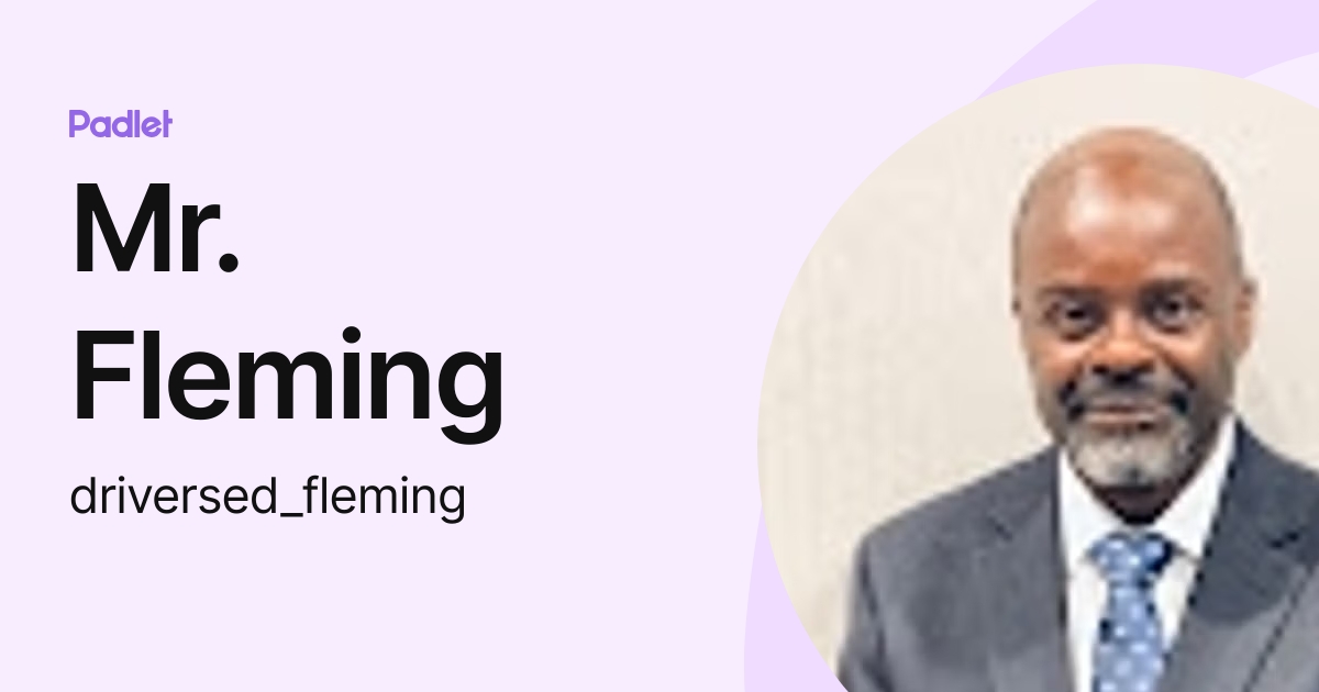 Mr. Fleming (driversed_fleming) profile | Padlet