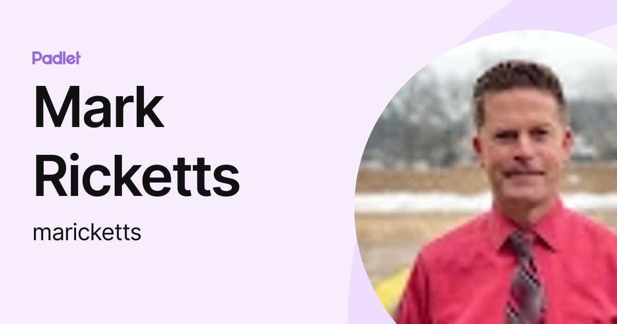 Mark Ricketts (maricketts) profile | Padlet