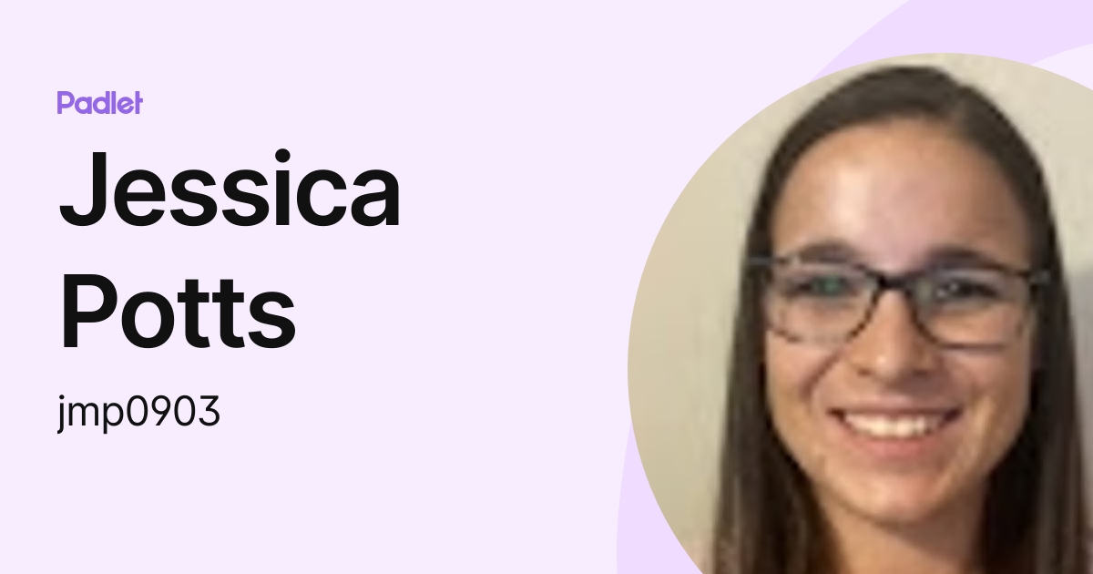 Jessica Potts (jmp0903) profile | Padlet