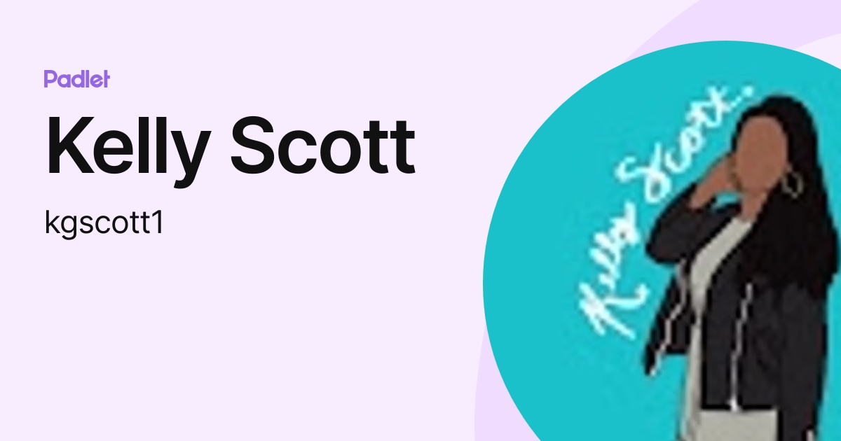 Kelly Scott (kgscott1) profile | Padlet