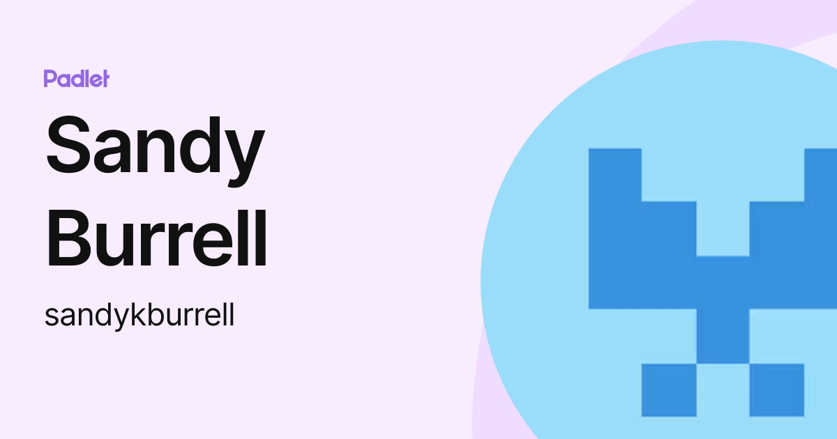 Sandy Burrell (sandykburrell) profile | Padlet