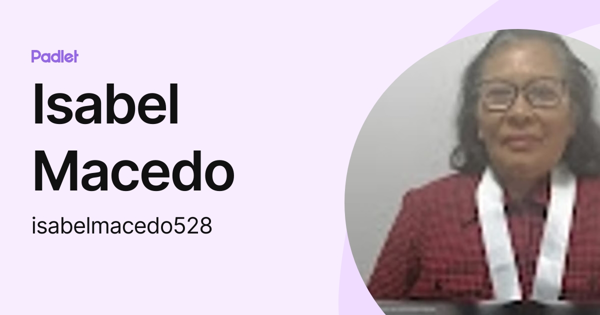 Isabel Macedo (isabelmacedo528) profile | Padlet