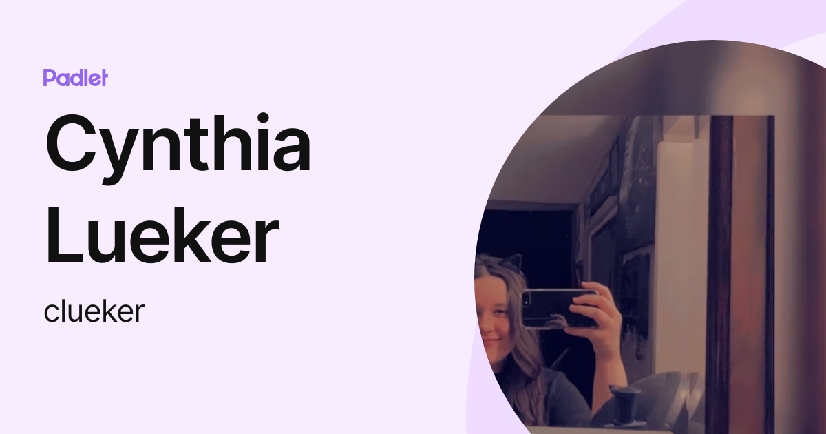 Cynthia Lueker (clueker) profile | Padlet
