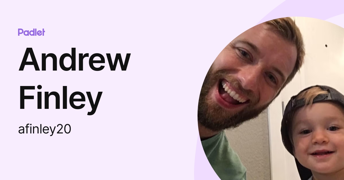 Andrew Finley (afinley20) profile | Padlet