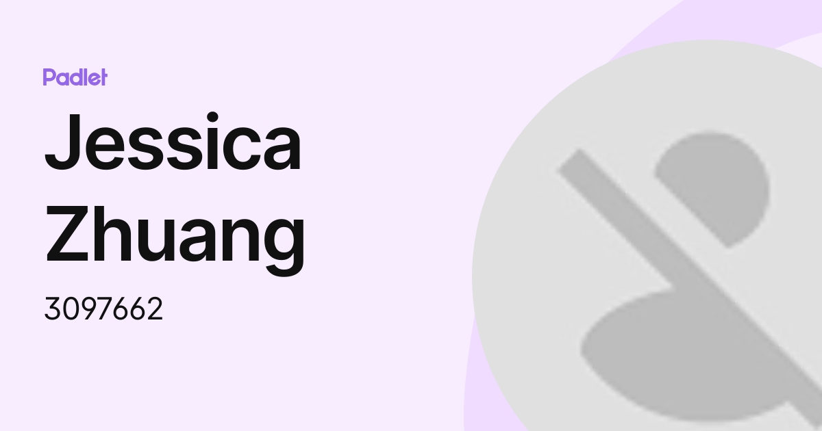 Jessica Zhuang (3097662) profile | Padlet