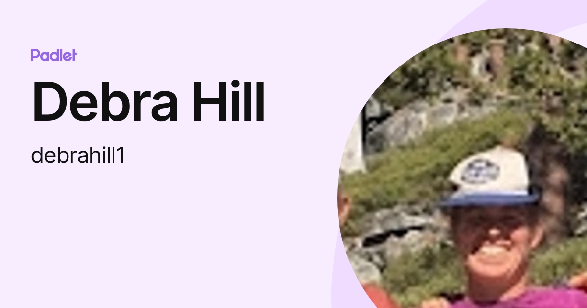Debra Hill (debrahill1) profile | Padlet