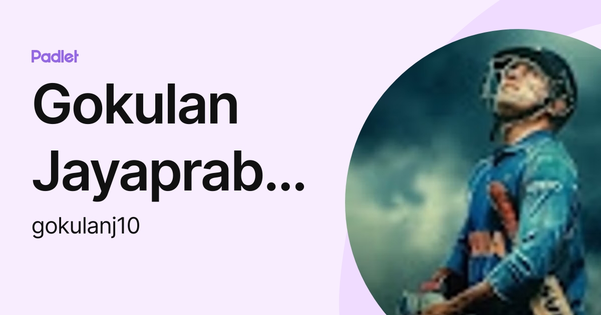 Gokulan Jayaprabagaran (gokulanj10) profile | Padlet