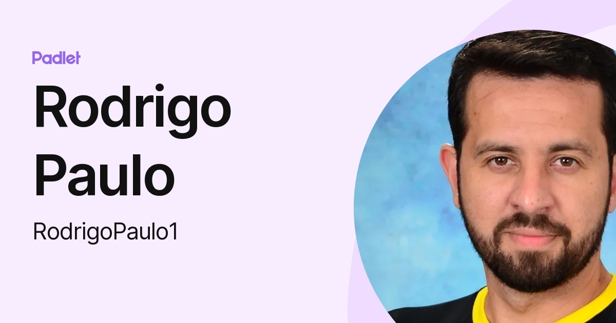Rodrigo Paulo (RodrigoPaulo1) profile | Padlet
