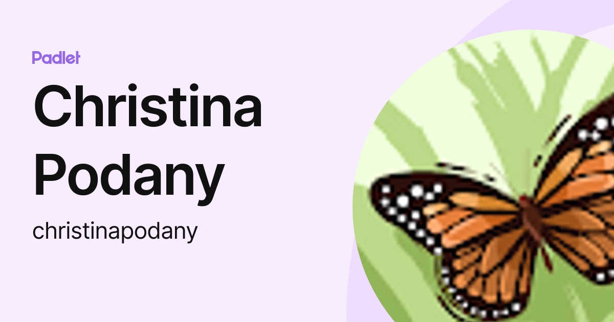 Christina Podany (christinapodany) profile | Padlet