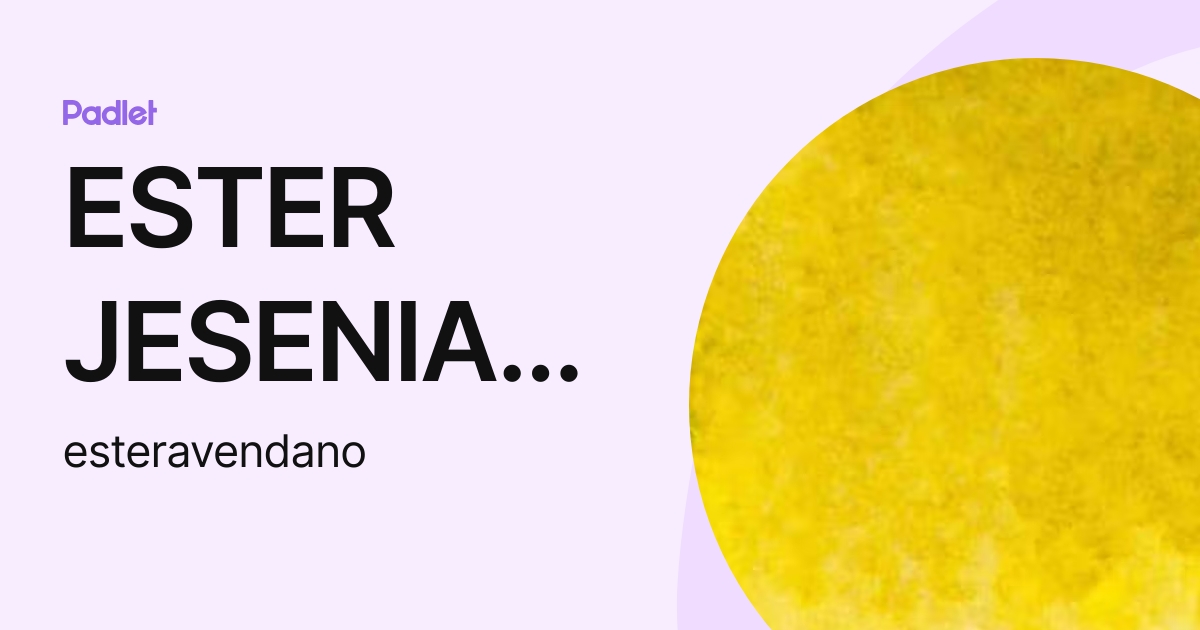 ESTER JESENIA AVENDAÑO RAMIREZ (esteravendano) profile | Padlet
