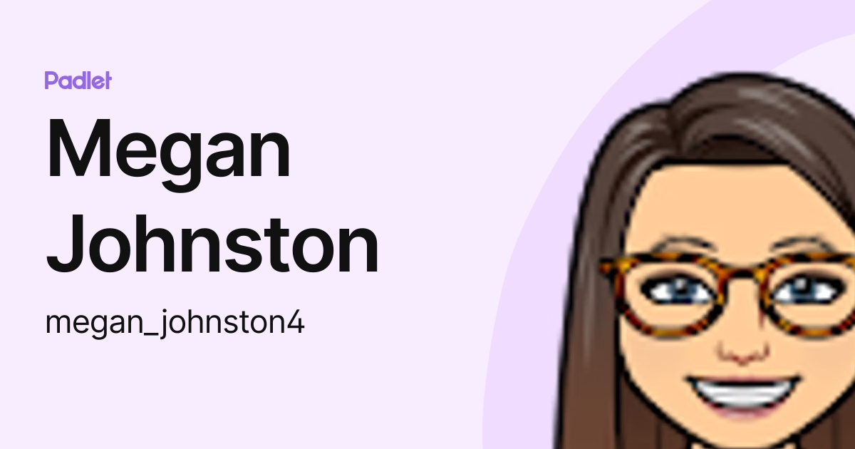 Megan Johnston (megan_johnston4) profile | Padlet