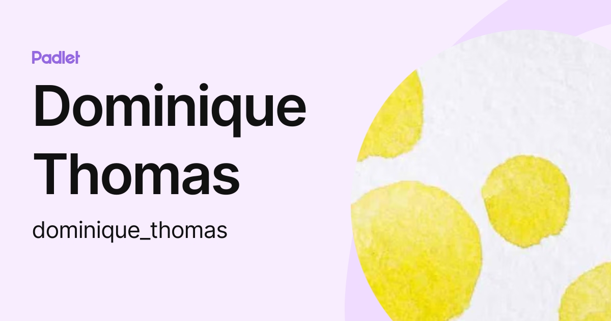 Dominique Thomas (dominique_thomas) profile | Padlet