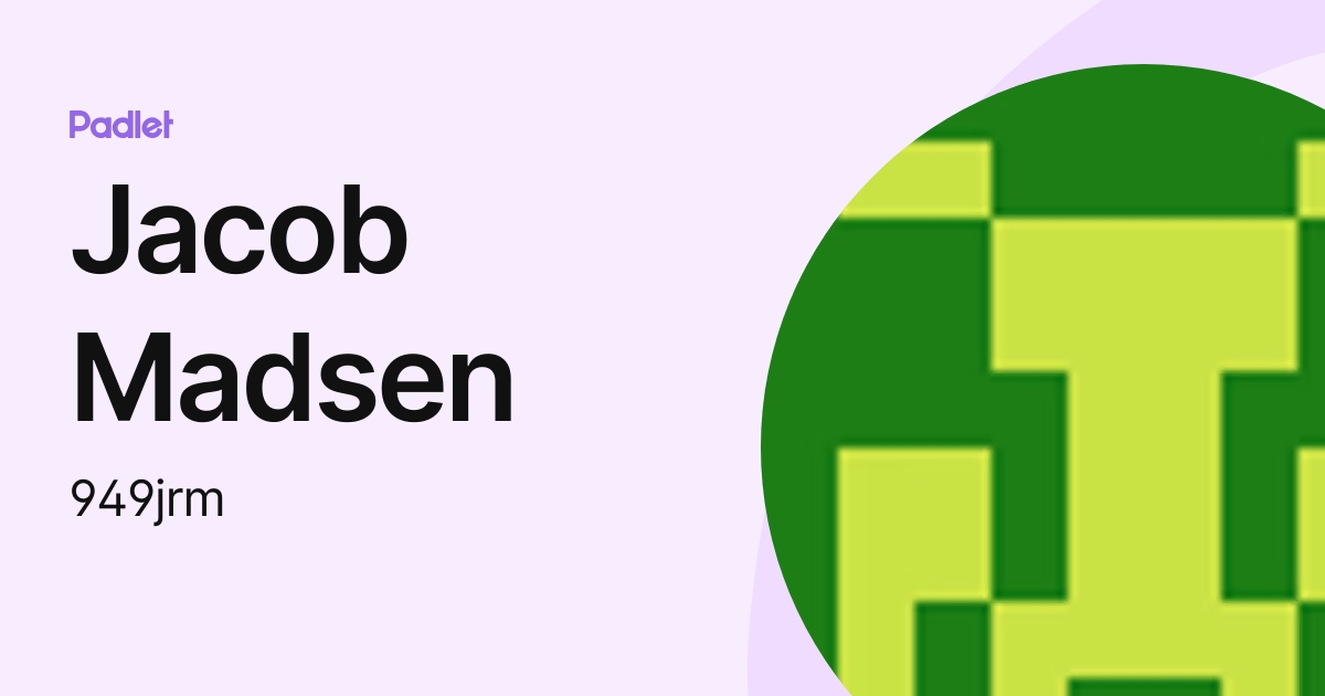 Jacob Madsen (949jrm) profile | Padlet