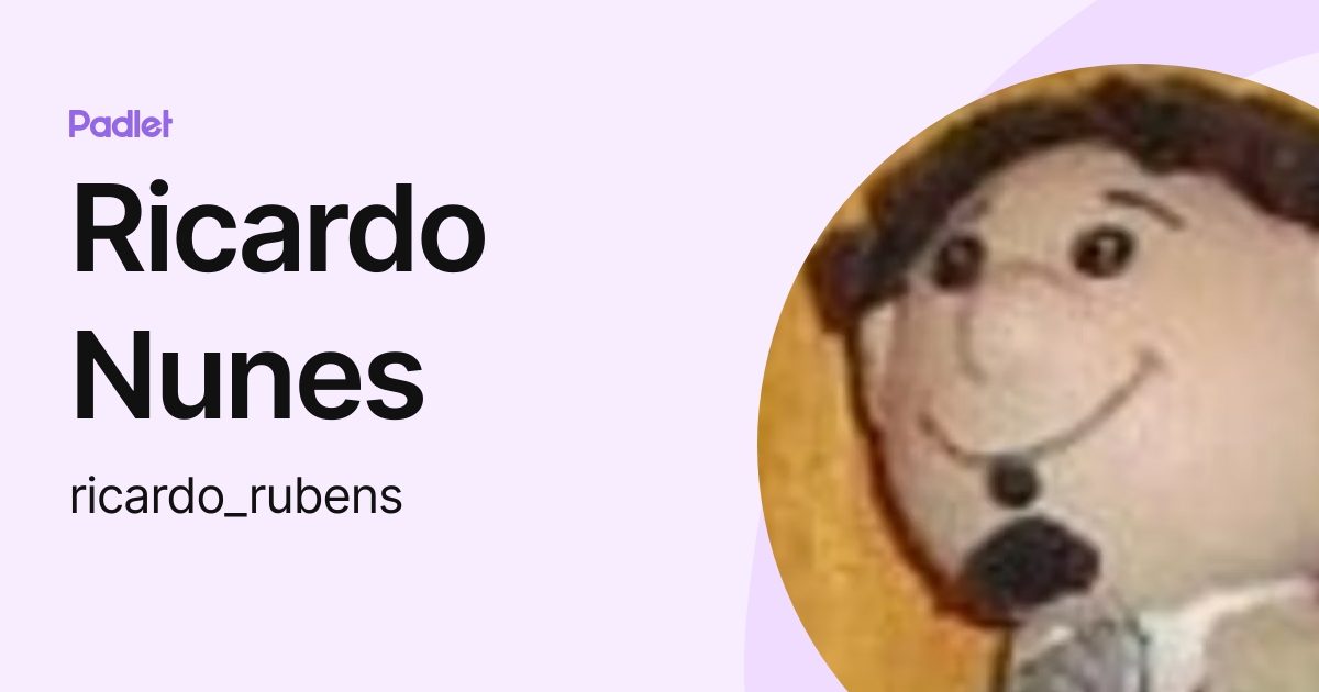 Ricardo Nunes (ricardo_rubens) profile | Padlet