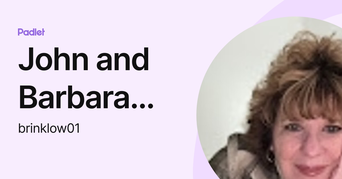 John and Barbara Lane (brinklow01) profile | Padlet