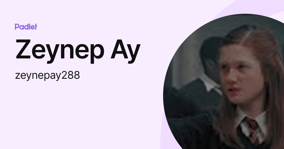Zeynep Ay (zeynepay288) profile | Padlet