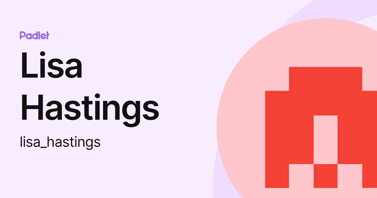 Lisa Hastings (lisa_hastings) profile | Padlet