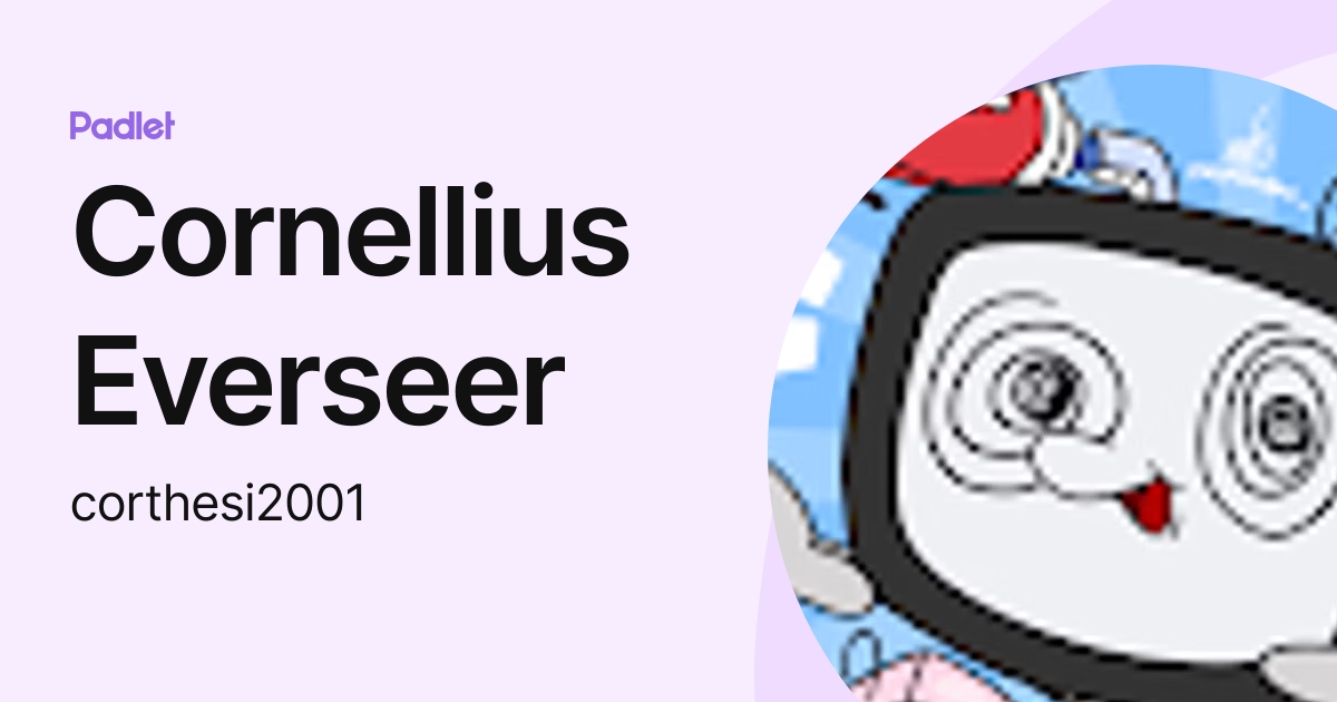 Cornellius Everseer (corthesi2001) profile | Padlet