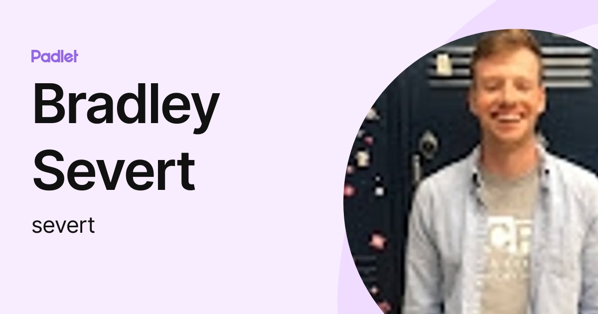 Bradley Severt (severt) profile | Padlet