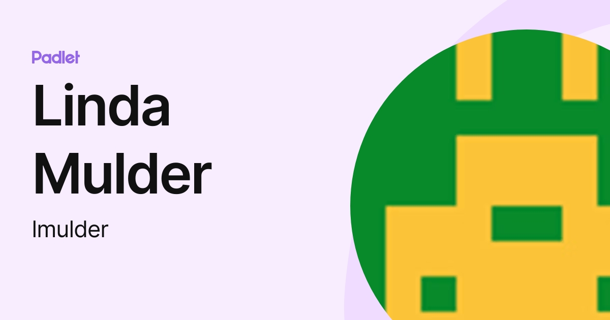 Linda Mulder (lmulder) profile | Padlet