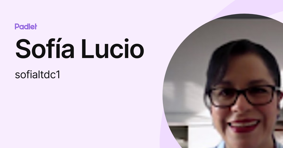 Sofía Lucio (sofialtdc1) profile | Padlet